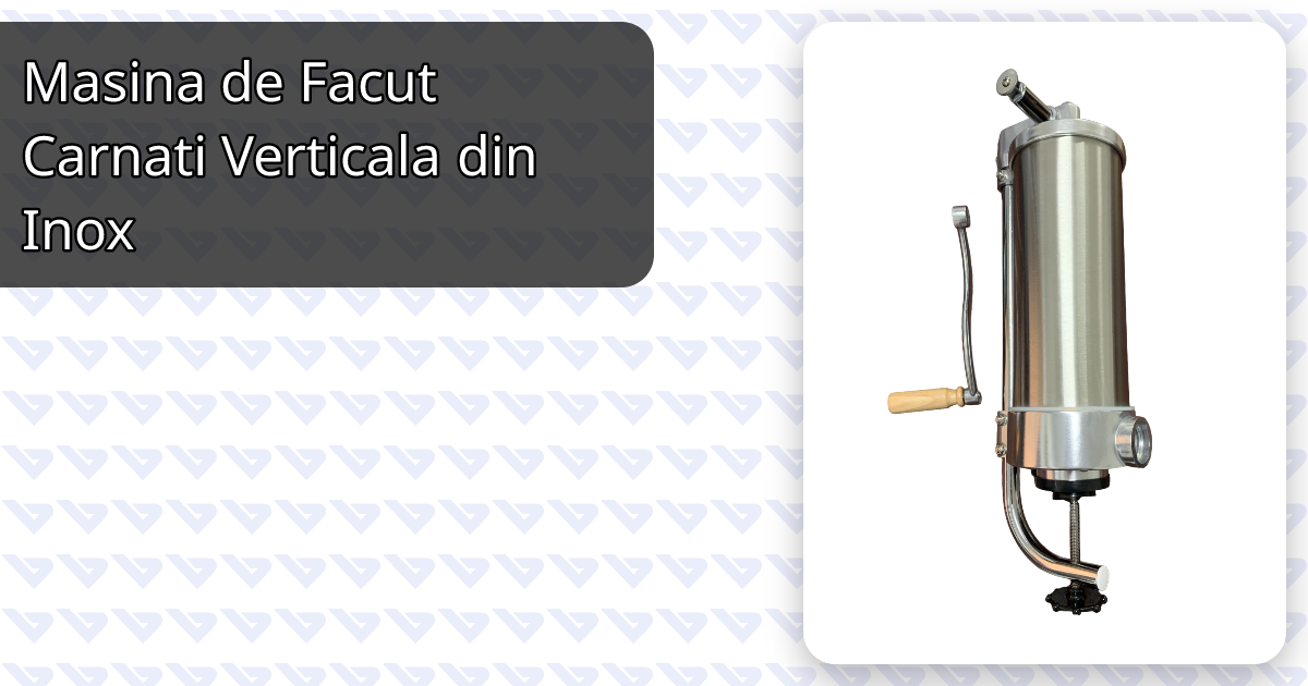 Masina de Facut Carnati Verticala din Inox