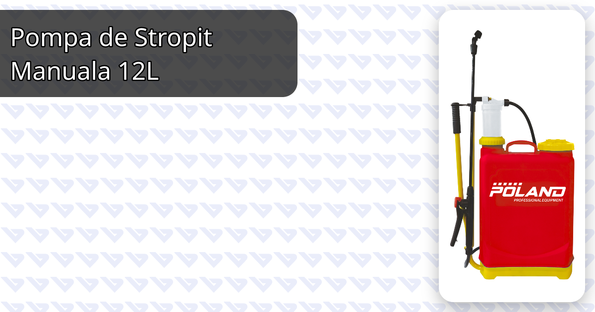 Pompa de Stropit Manuala 12L
